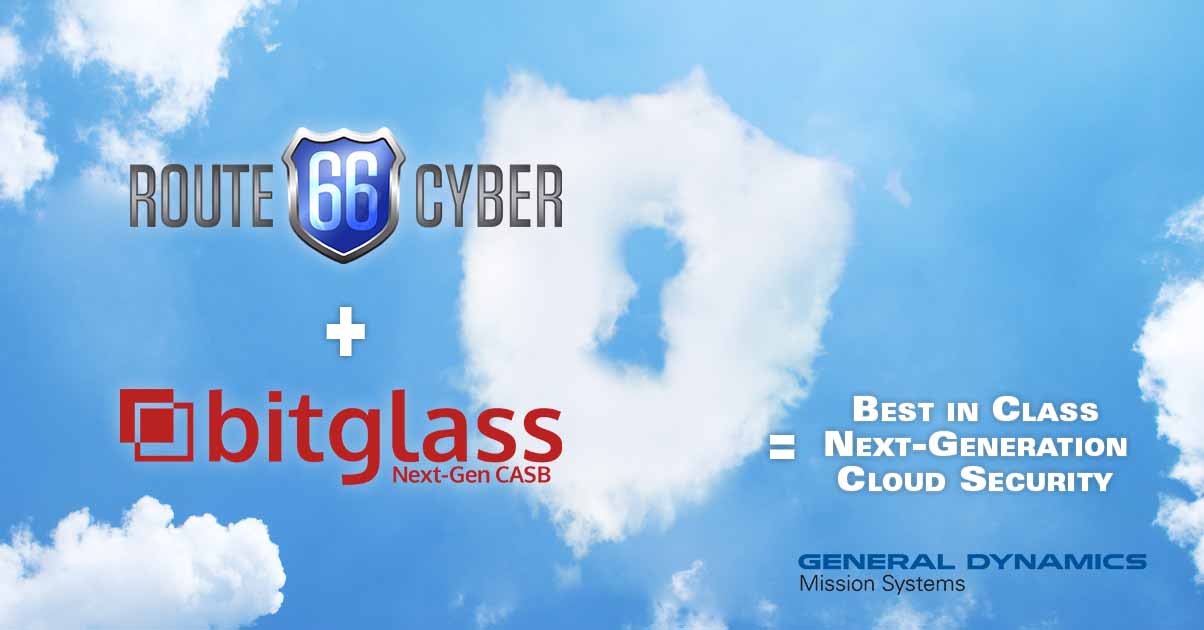 General Dynamics Mission Systems Partners with Bitglass to Deliver Best ...